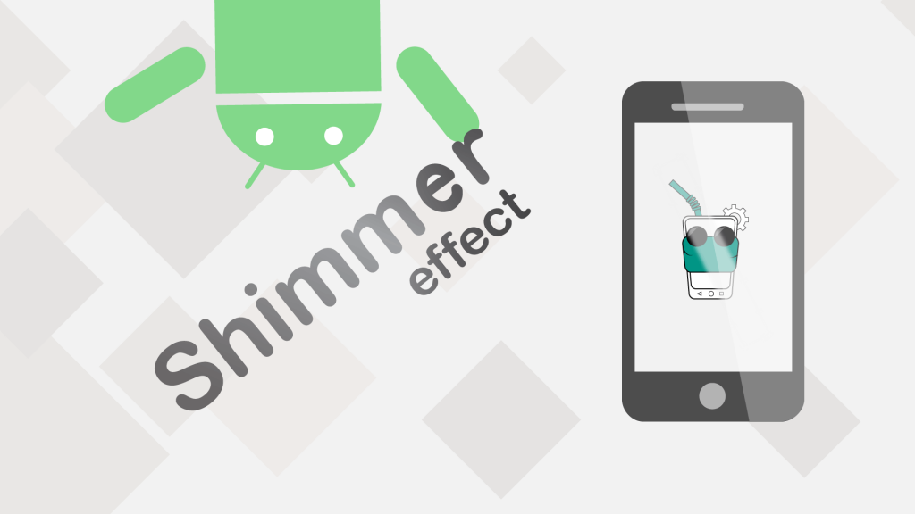 Shimmer Effect Android The Engineers Cafe 